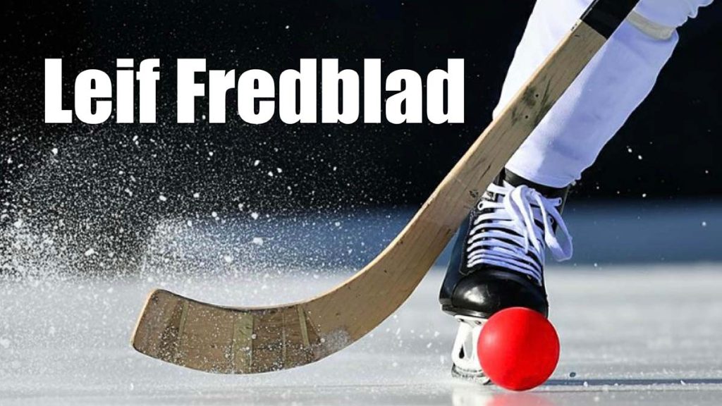 Leif Fredblad – Svensk Bandy Hall of Fame